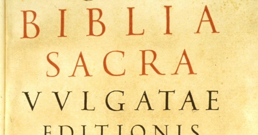 Geografía, Historia y Arte: La Vulgata